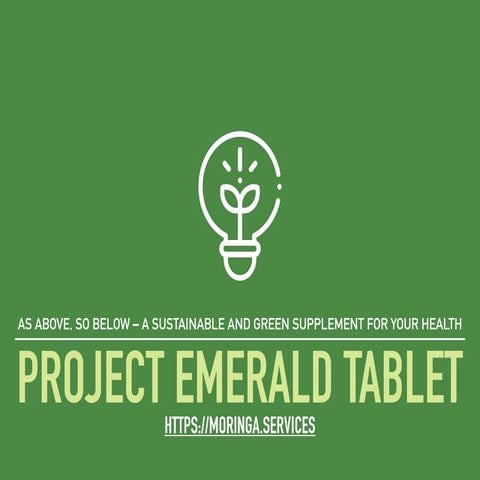 Project Emerald Tablet | PPT