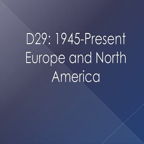 1945-present Europe and North America | PPTX