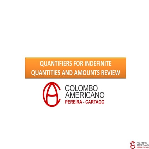 Course 9-Unit 5: Quantifiers for indefinite quantities and amounts. | PPTX