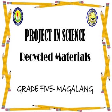 project in science grade 5Recycled Materials | PPT