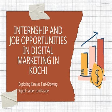 Internship and Job Opportunities in Digital Marketing in Kochi | PPTX