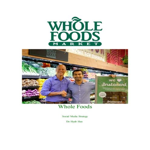 Whole Foods Market Social Media Strategy | PDF