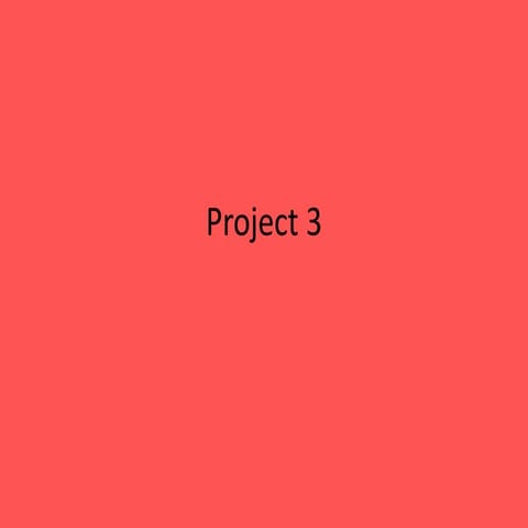 Project 3 | PPT