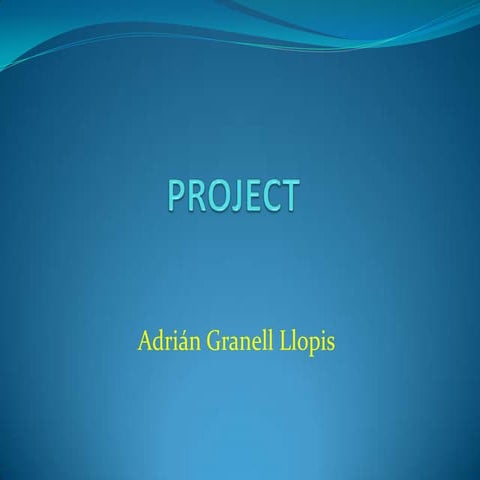 Project unit 4 Adrián Granell. | PPT