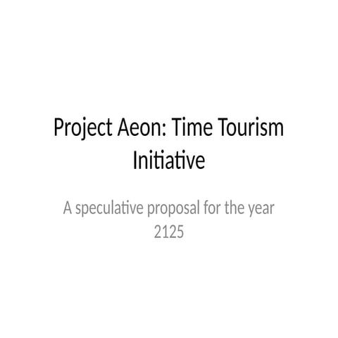Project_Aeon_Time_Tourism_education.pptx