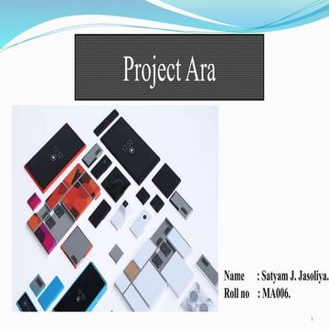Project ara | PPTX | Smartphones | Consumer Electronics
