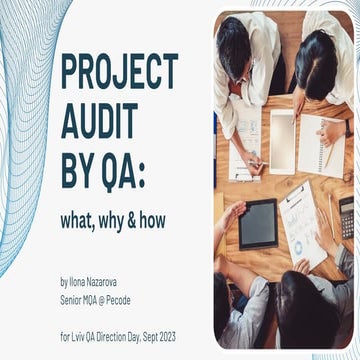 ІЛОНА НАЗАРОВА «Аудит процесів на проекті очима QA» QADay | PPT