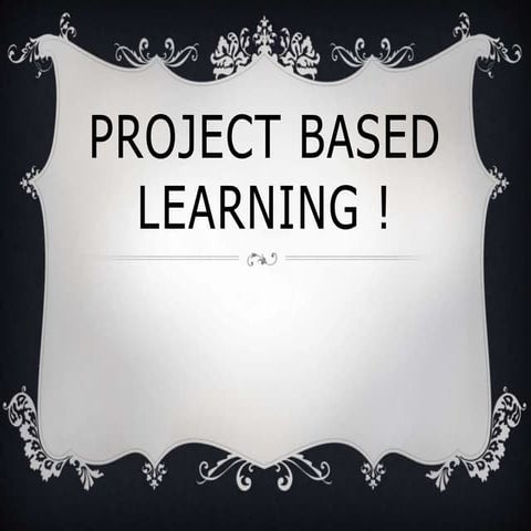 Project based learning | PPT