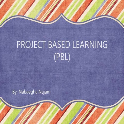 Project based learning Session 1.pptx