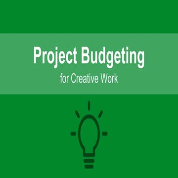 Project Budgeting for Creative Work | PPT