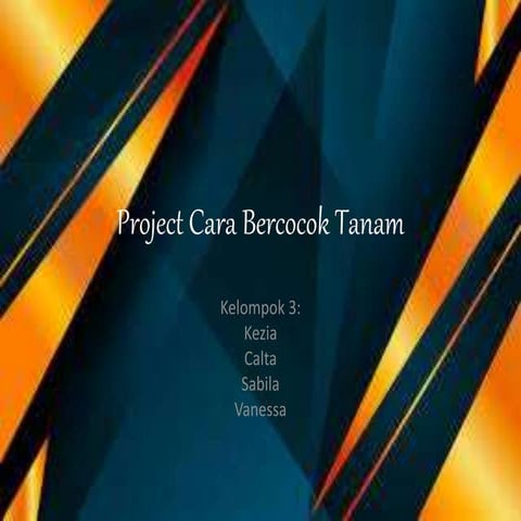 project cara bercocok tanam kelompok 3.pptx
