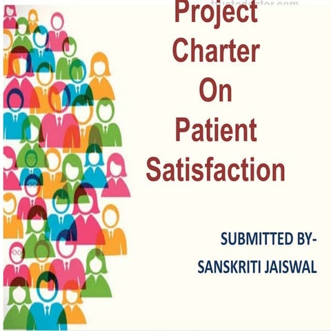 Project charter on patient satisfaction | PPTX