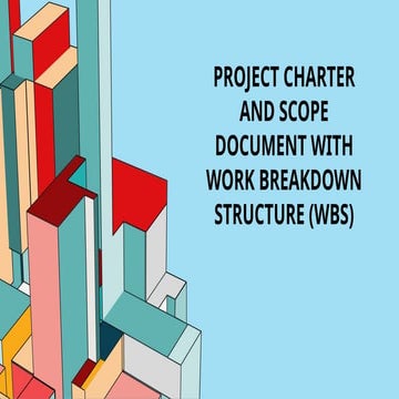 Project Charter and Scope Document with Work Breakdown.pptx
