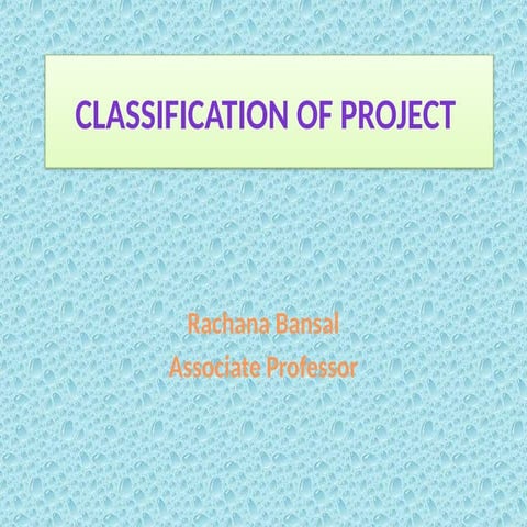 project classification.pptx7307-1085-6780-4282-4357238-4338-0842-0180 ...