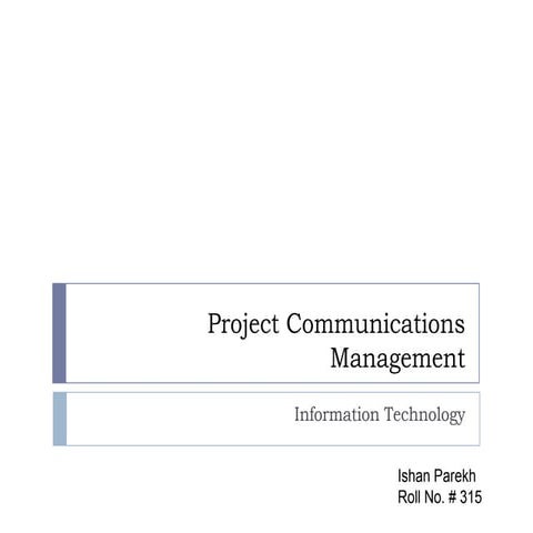 Project Communications Management - Information Technology | PPTX