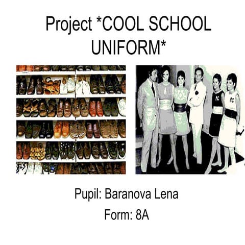 Project "Cool school uniform" | PPT