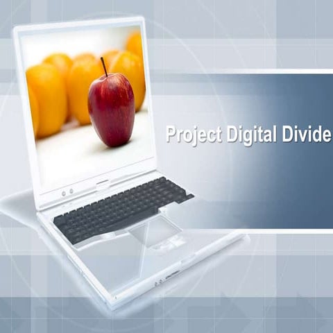 Project digital divide | PPT