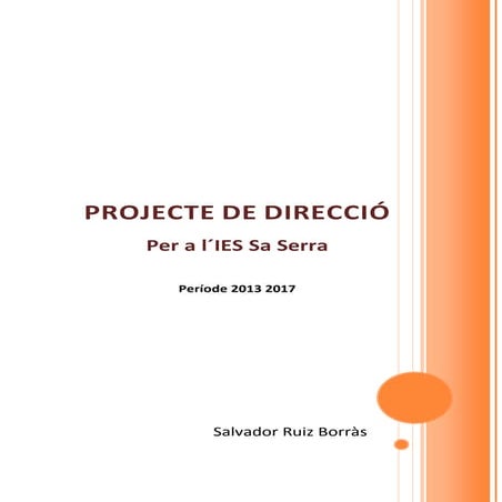 Projecte de Direcció del centre 2013-2017 | PDF