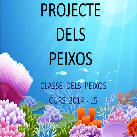 Projecte dels peixos | PPTX