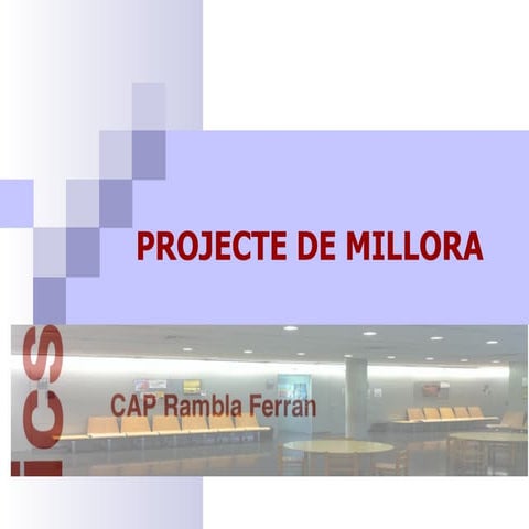 Projecte de millora cap ferran | PPT