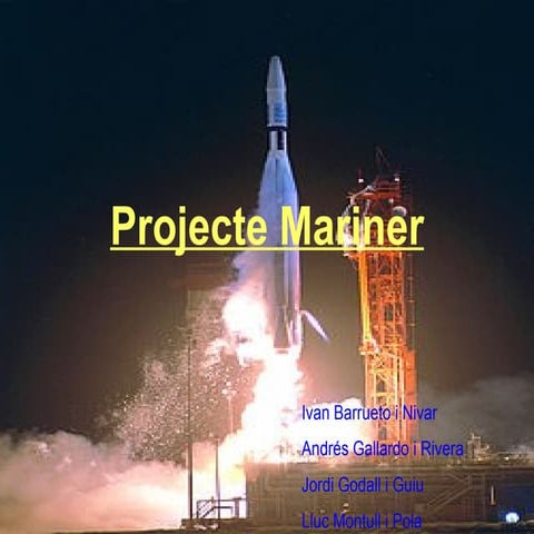Projecte mariner1 | PPT
