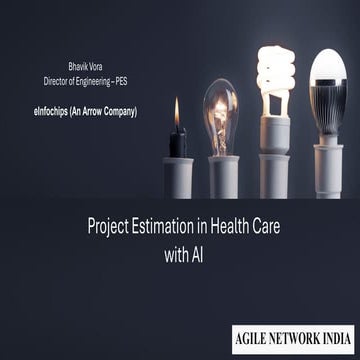 ANIn Ahmedabad 2025 | Project Estimation in Health Care with AI by Bhavik Vora | PDF