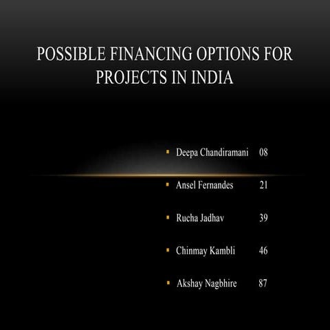 Possible Financing Options for Projects in India | PPTX