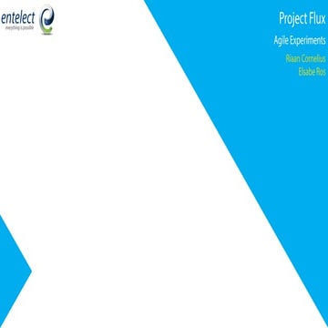 Project flux - Agile experiments | PPT