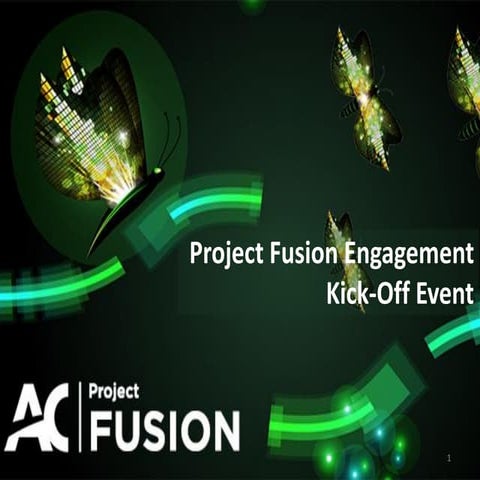 Project Fusion Engagement Kick-Off | PDF