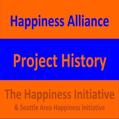 Project History of the Happiness Alliance home of The Happiness ...