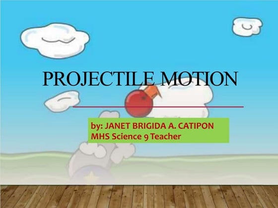 PROJECTILE MOTION-Horizontal and Vertical | PPTX