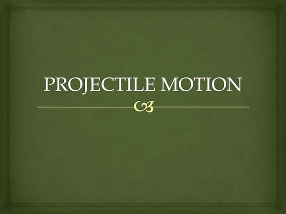 Projectile Motion || Grade 9 Physics || K to 12 Science | PPT