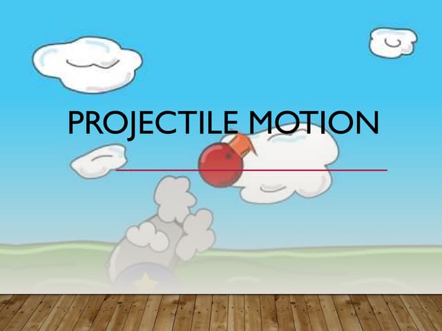 PROJECTILE MOTION | PPTX