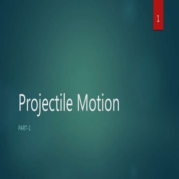 Projectile motion 1 | PPT
