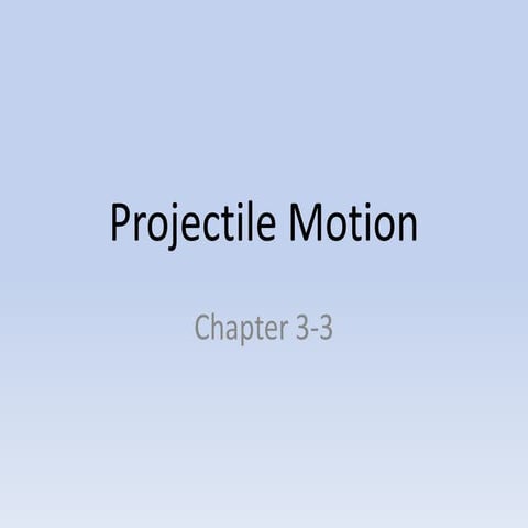 Projectile motion 3.3 notes | PPT