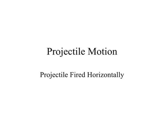 G9 Science Q4- Week 1-2 Projectile Motion.ppt | Physics | Science