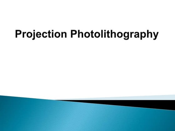 Projection lithography | PPT