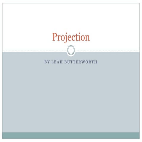 Projection powerpoint | PPT