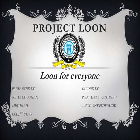 Project loon | PPTX | Internet | Computing