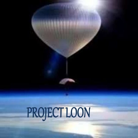 Project loon | PPTX