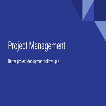 Better project deployment follow up’s | PPT