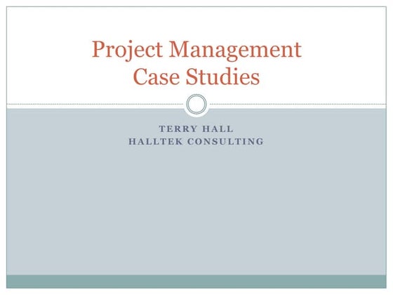Project management case study | PPTX | Business Administration | Business