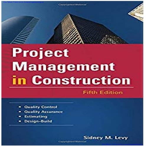 Project Management in Construction Fifth Edition By Sidney M. Levy- By ...