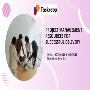 Project Management Resources for Successful Delivery | PPTX