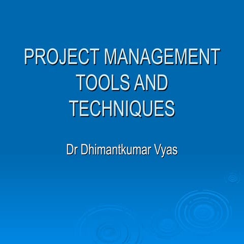 PROJECT_MANAGEMENT_TOOLS_AND_TECHNIQUES.ppt