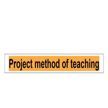 Project method of teaching ppt by sanjay jangid | PPT