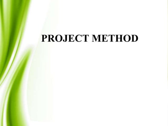 Project method PPT | PPTX | Education