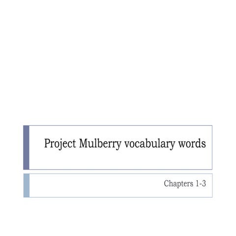 Project mulberry vocab ch.1 3 | PPTX | Agriculture | Industries