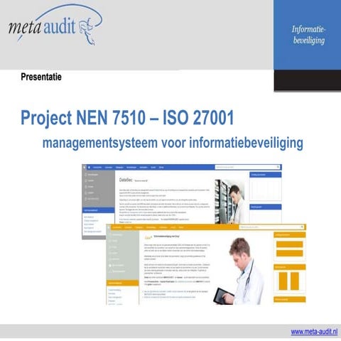 Het certificatie project NEN7510 ISO27001 voor informatiebeveiliging - NEN 7510 ISO 27001 - WWW ...