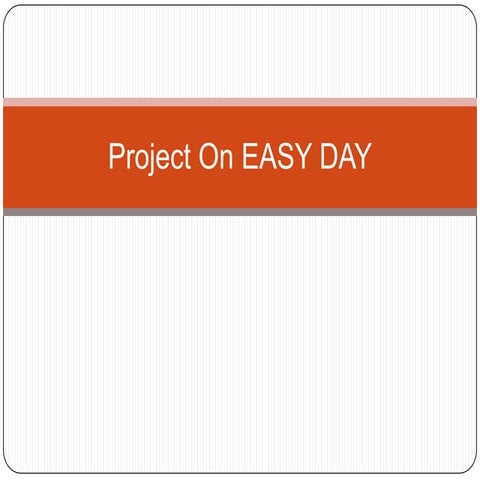 Project on easy day and customer analysis | PPTX
